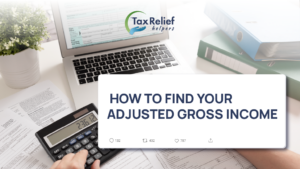 How to Find Your Adjusted Gross Income (AGI) - Tax Relief Helpers