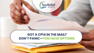 How to Respond to an IRS CP14 Notice - Tax Relief Helpers