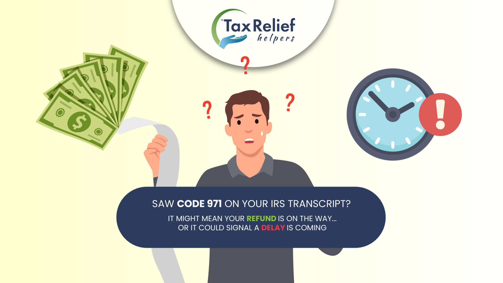 How Long After Code 971 Will I Get My Refund? - Tax Relief Helpers